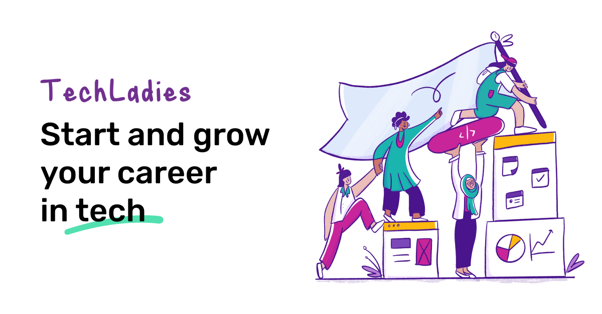 TechLadies - Start and grow your career in tech